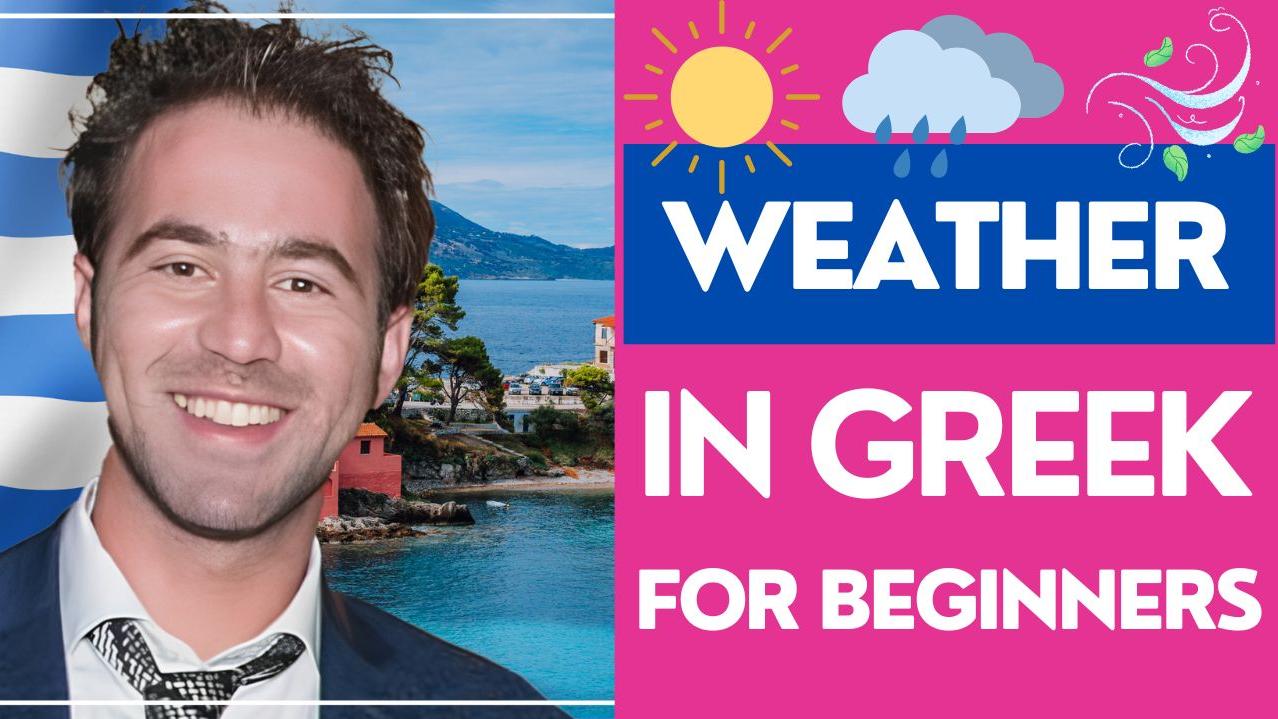 How to Talk About the Weather in Greek: A Beginner’s Guide!